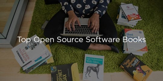 The Top 7 Open Source Software Books for Application Developers