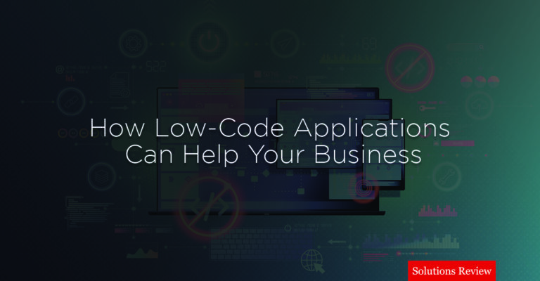 How Low-Code Applications Can Help Your Business - Best Application ...