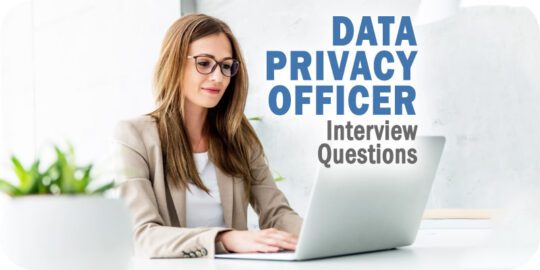 5 Common Data Privacy Officer Interview Questions & Answers