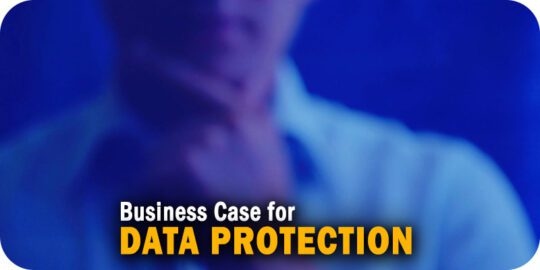 Enterprise Technology: The Business Case for Data Protection