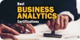 The 10 Best Business Analytics Certifications Online for 2025