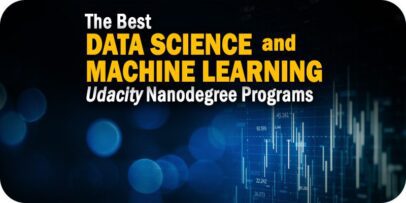 The 10 Best Udacity Nanodegrees for Data Science and Machine Learning ...