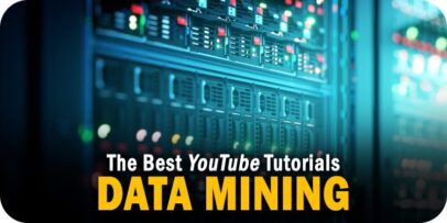 The 6 Best Data Mining Tutorials on YouTube to Watch Right Now