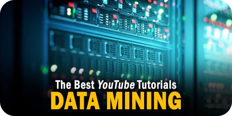 The 6 Best Data Mining Tutorials on YouTube to Watch Right Now