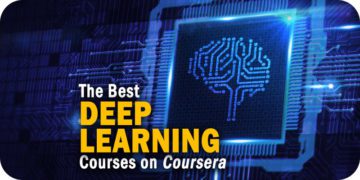 The 6 Best Deep Learning Courses on Coursera for 2025