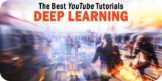 The 6 Best Deep Learning Tutorials on YouTube to Watch Right Now