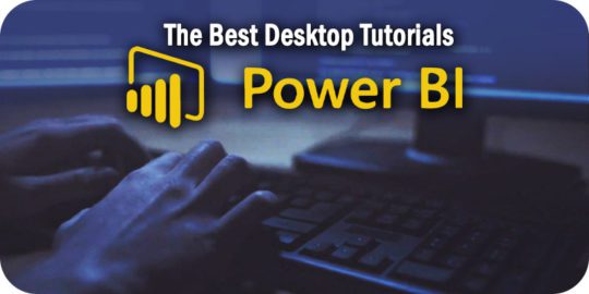 The 4 Best Power Bi Desktop Tutorials On Youtube To Watch Right Now