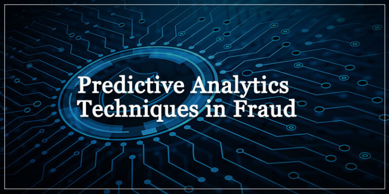 New Predictive Analytics Techniques Leading in Fraud Prevention New Predictive Analytics Techniques Leading in Fraud Prevention
