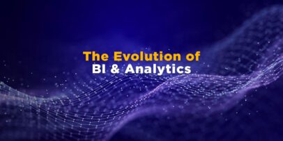 The Evolution of Business Intelligence and Analytics