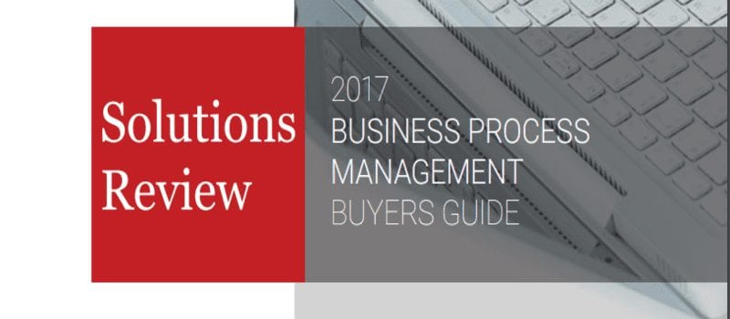 All New Solutions Review 2017 BPM Buyer’s Guide Report Released - Best ...