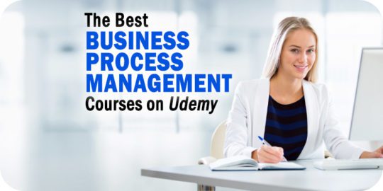 The Top 7 Business Process Management Courses on Udemy You Need to Take