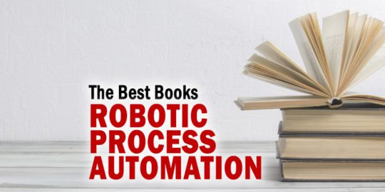 The Top Robotic Process Automation Books You Need to Read
