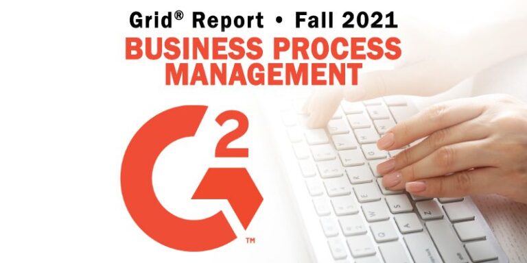 Key Takeaways: Fall 2021 G2 Grid Report for Business Process Management
