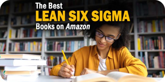 The 9 Best Lean Six Sigma Books for Professionals to Consider Reading