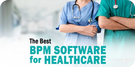 15 of the Top-Rated BPM Software for Healthcare Companies to Consider