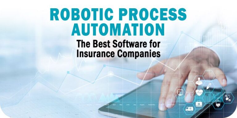 9 of the Best Robotic Process Automation Software for Insurance Companies