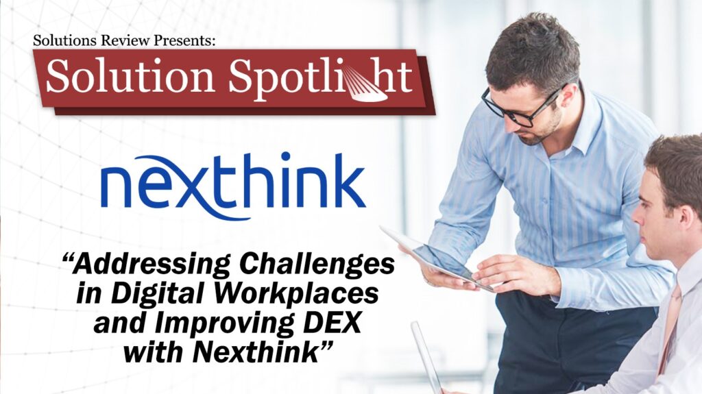 What to Expect at Solution Review’s Solution Spotlight with Nexthink on ...