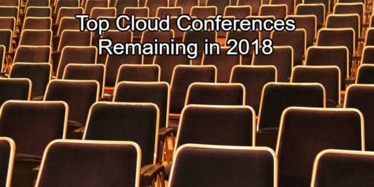 The Best Cloud Conferences Remaining This Year