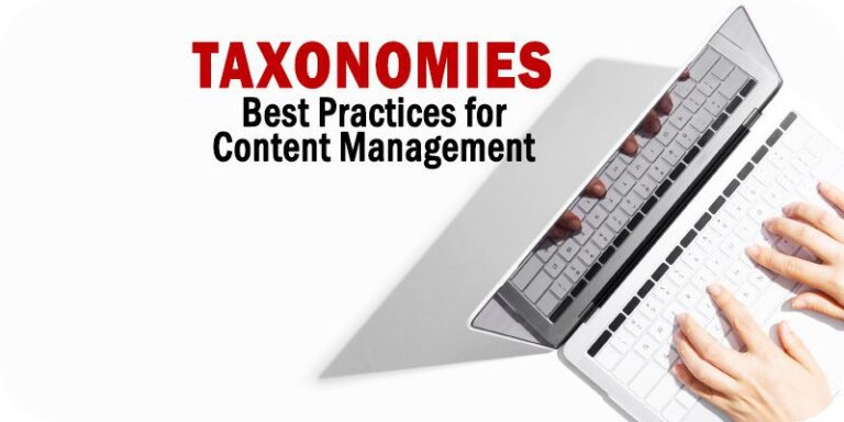 Best Practices for Using Taxonomies as Solutions for Content Management