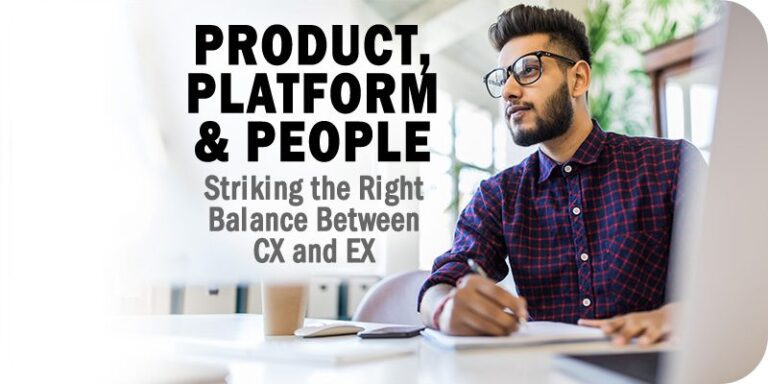 Product, Platform & People: Striking the Right Balance Between CX and ...