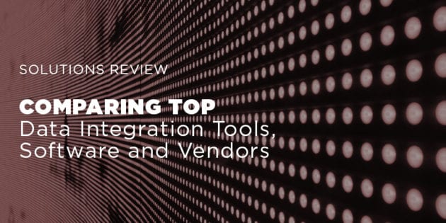 Comparing Top Data Integration Vendors - Solutions Review