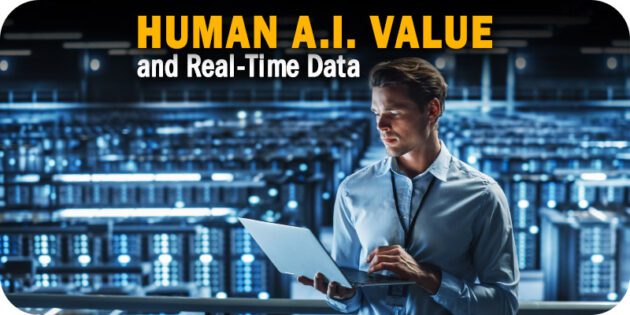 Human-Scale AI Value Needs Real-Time Data: 2 Keys to Know
