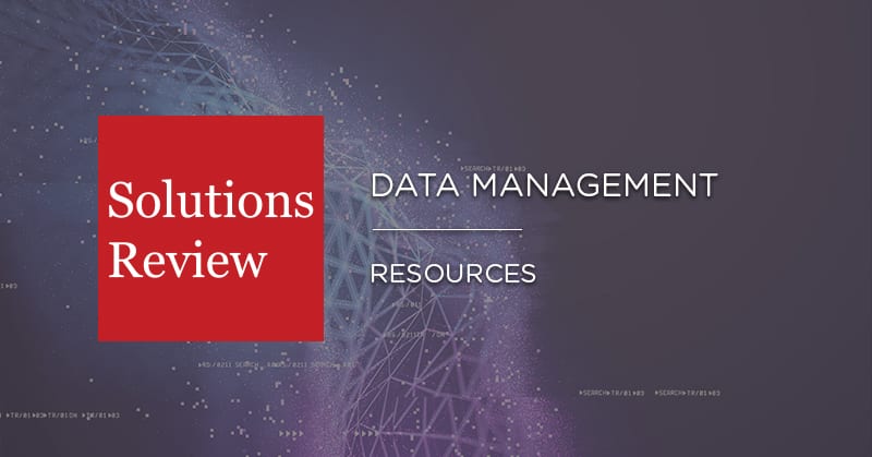 Top Data Management Resources: Analyst Reports, Buyer's Guides and ...
