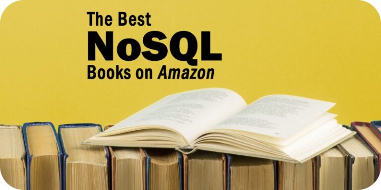 The 7 Best NoSQL Books for 2023 Based on Real User Reviews