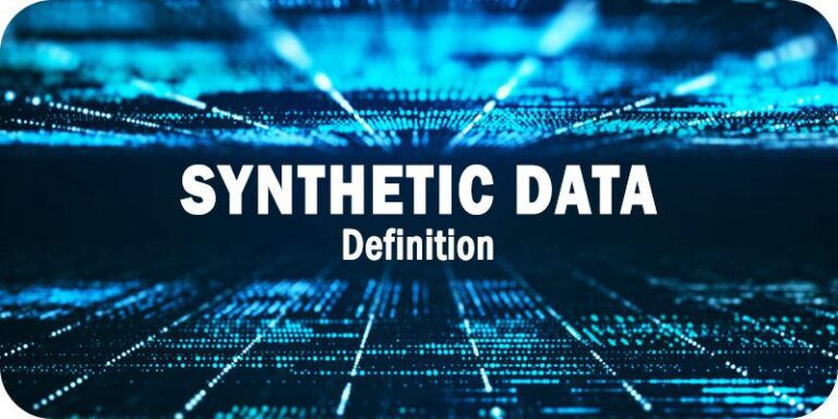 Synthetic Data Definition: Key Opportunities and Pitfalls Explained
