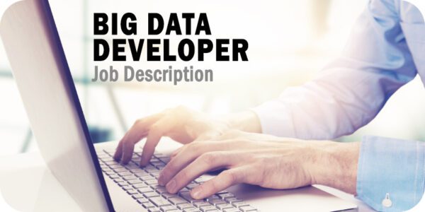A Big Data Developer Job Description by Solutions Review