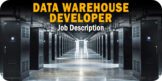 A Data Warehouse Developer Job Description by Solutions Review