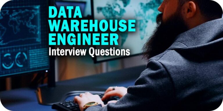 10 Data Warehouse Engineer Interview Questions to Know