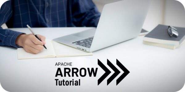 A Brief Apache Arrow Tutorial by Open Data Architecture Expert