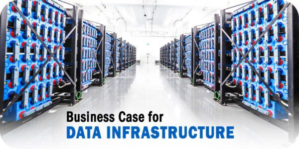 Enterprise Technology: The Business Case for Data Infrastructure