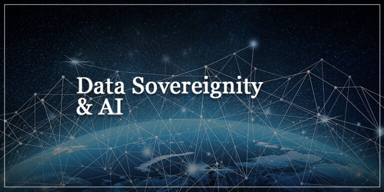 How to Plan for Data Sovereignty in the Age of AI