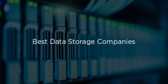The 28 Best Data Storage Companies for 2019 and Beyond