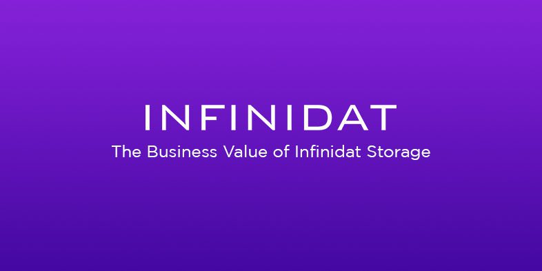 Infinidat - The Business Value of Infinidat Storage - Best Enterprise ...