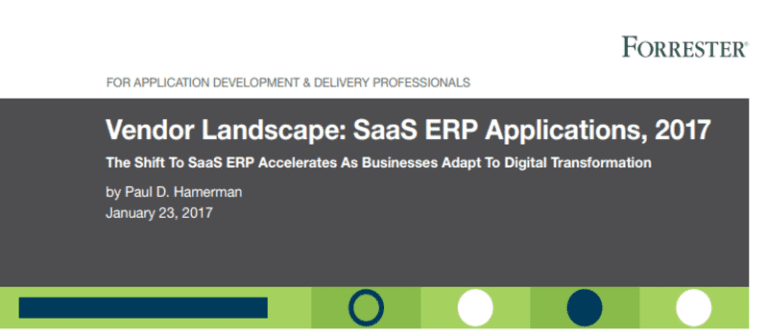 Examining the 2017 Forrester Vendor Landscape for SaaS ERP Applications ...
