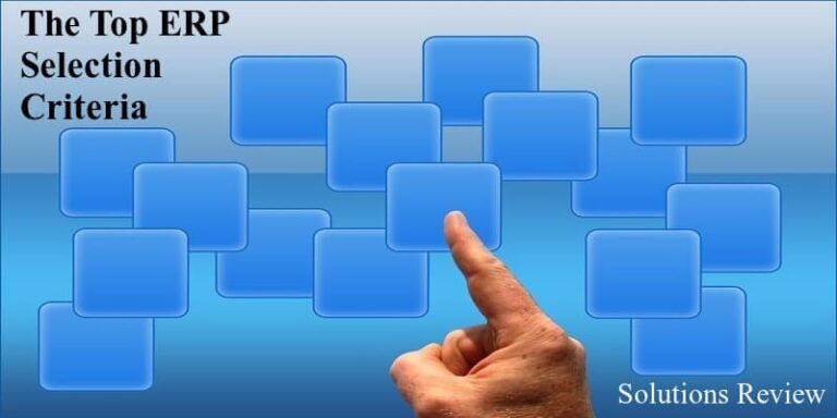 The Top ERP Software Selection Criteria