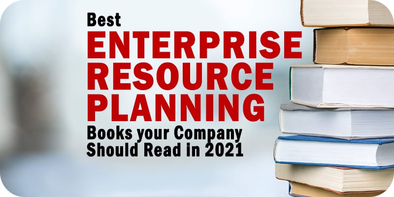 The Best ERP Books Your Company Should be Reading