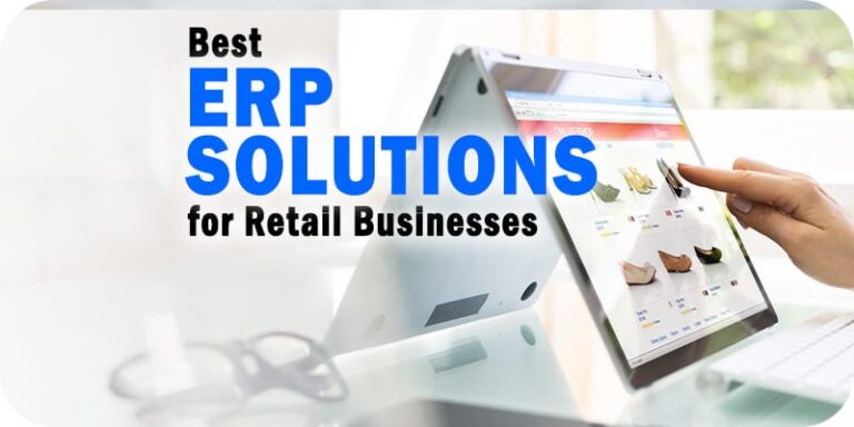 12 of the Best ERP Solutions for Retail Oriented Businesses