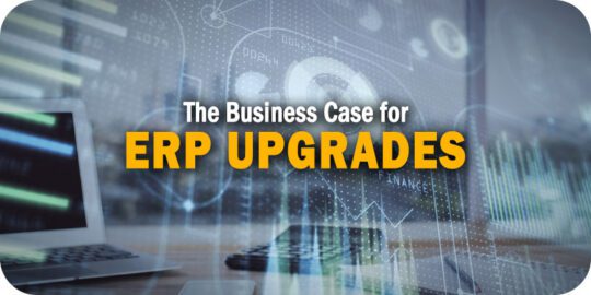 The Business Case for ERP Upgrades