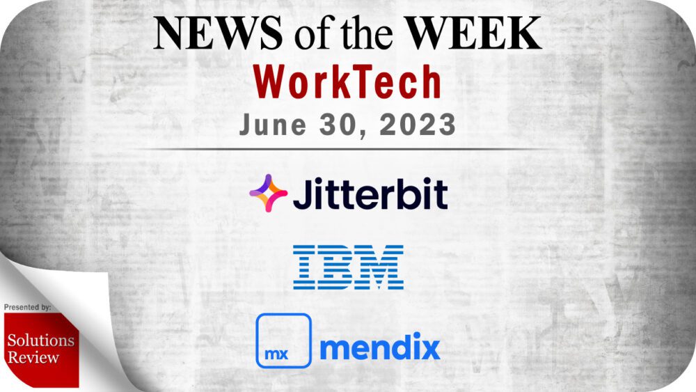 Top WorkTech News From the Week of June 30th: Updates from Jitterbit ...