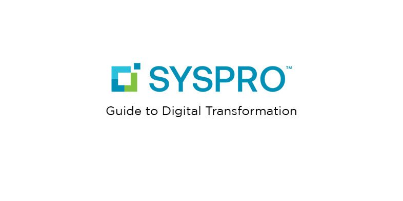 SYSPRO - Guide to Digital Transformation - Best ERP Software, Vendors ...