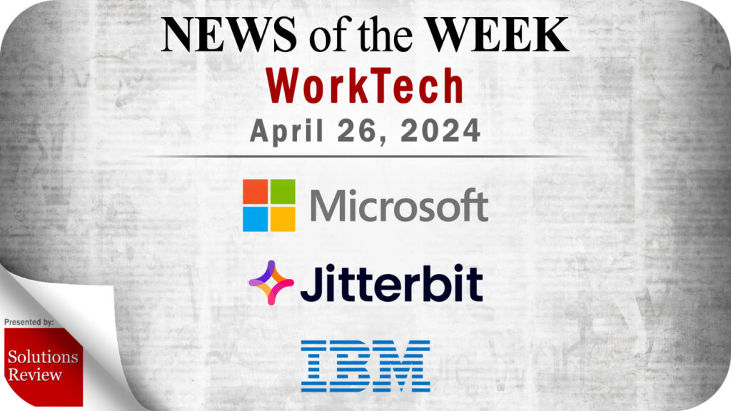 Top WorkTech News From the Week of April 26th: Updates from Microsoft ...