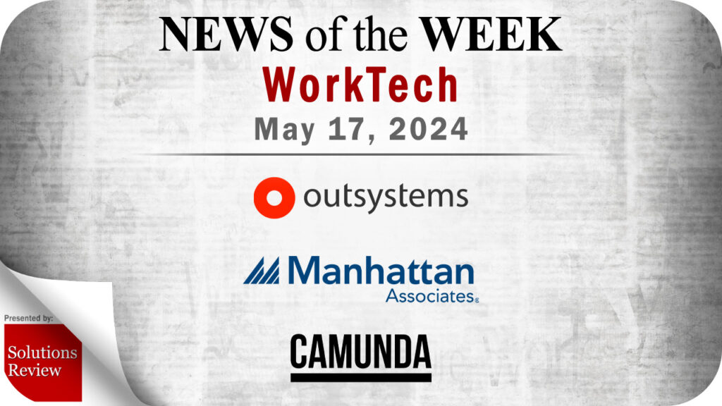 Top WorkTech News From the Week of May 17th: Updates from OutSystems ...