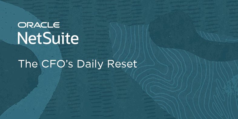 NetSuite - The CFO's Daily Reset - Best ERP Software, Vendors, News and ...