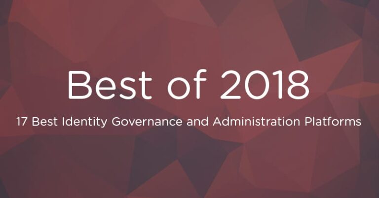 The 17 Best Identity Governance and Administration Platforms of 2018