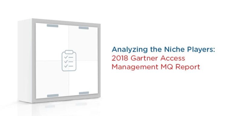 The Niche Players in the 2018 Gartner Access Management MQ Report
