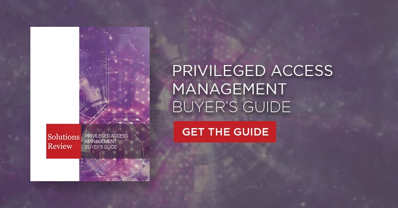 Get a Free Privileged Access Management Solutions Buyer's Guide - Top ...